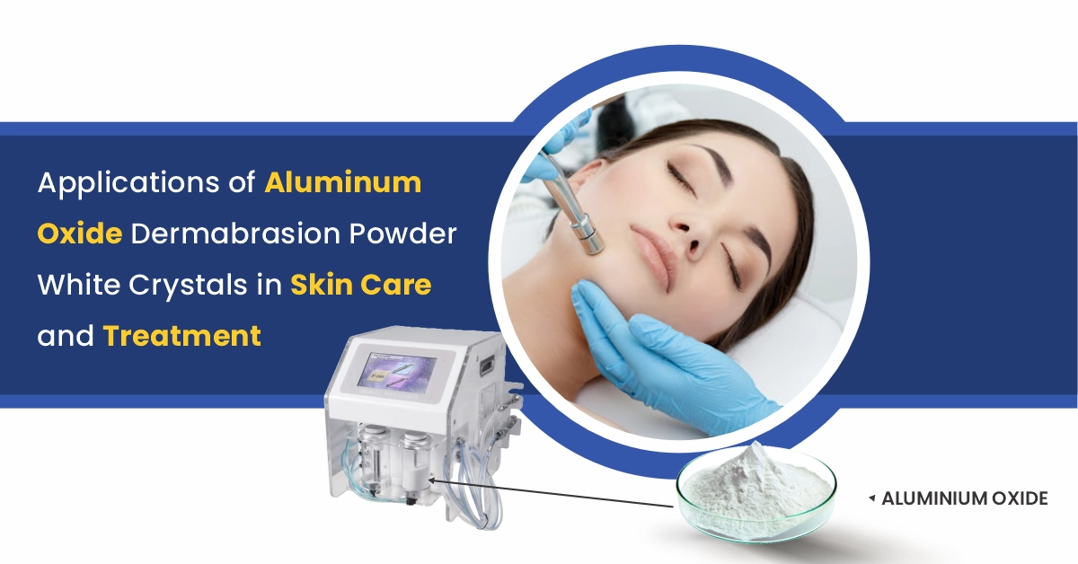 Applications of Aluminum Oxide Dermabrasion Powder White Crystals in ...