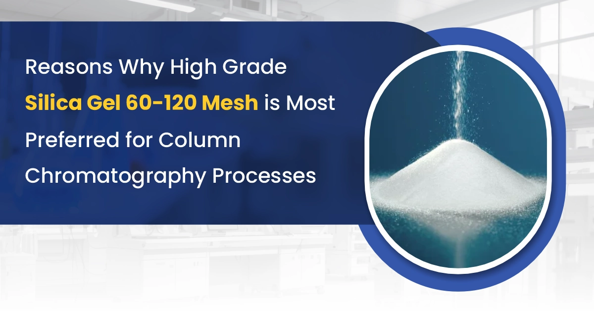 High Grade Silica Gel 60-120 Mesh